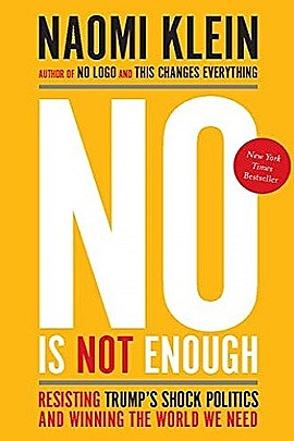 No Is Not Enough: Resisting Trump's Shock Politics and Winning the ...