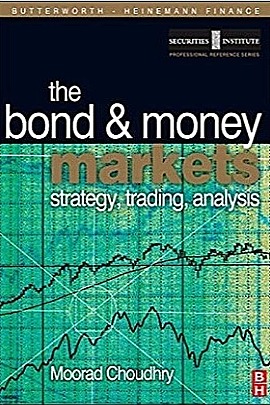 Bond and Money Markets: Strategy, Trading, Analysis - Book