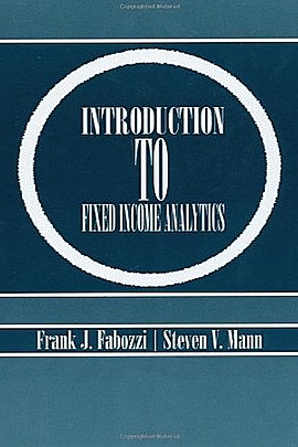 Introduction to Fixed Income Analytics - Book