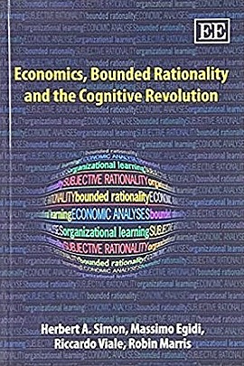 Economics, Bounded Rationality and the Cognitive Revolution - Book