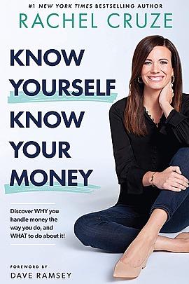 Know Yourself, Know Your Money: Discover Why You Handle Money the Way ...