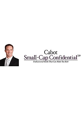 Cabot Small Cap Confidential - Newsletter