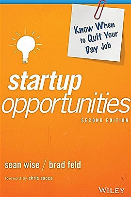 Startup Opportunities: Know When to Quit Your Day Job - Book