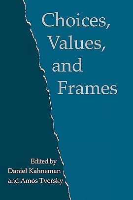 Choices, Values, and Frames - Book
