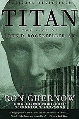 Titan: The Life of John D. Rockefeller, Sr. - Book
