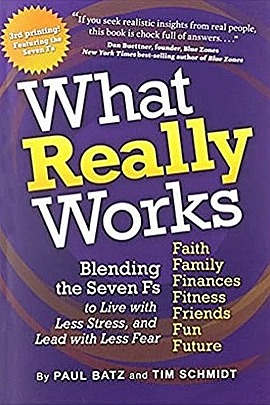 What Really Works: Blending the 7 F's for the Life You Imagine - Book
