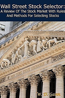 Wall Street Stock Selector: A Review Of The Stock Market With Rules And ...