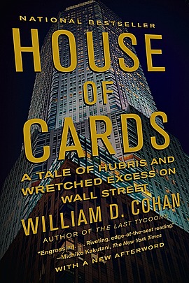 House of Cards: A Tale of Hubris and Wretched Excess on Wall Street - Book