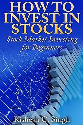 How to Invest in Stocks: Stock Market Investing for Beginners - Book