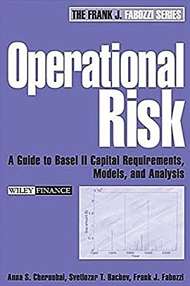 Operational Risk: A Guide to Basel II Capital Requirements, Models, and ...