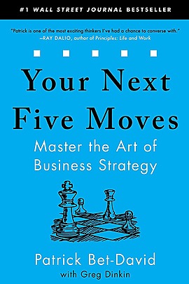 Your Next Five Moves: Master the Art of Business Strategy - Book