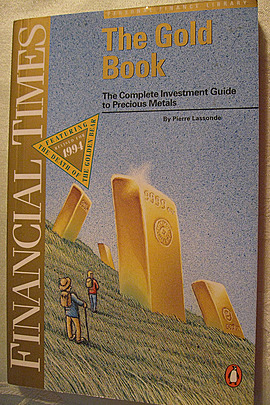 The Gold Book: The Complete Guide to Precious Metals - Book