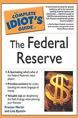 The Complete Idiot's Guide to the Federal Reserve - Book