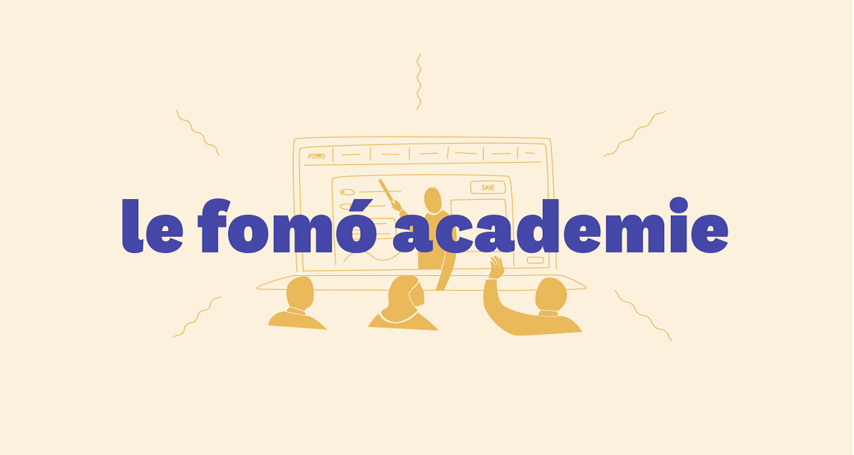Fomo | Video Tutorial Guides