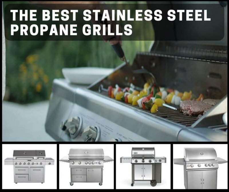 The Best Stainless Steel Propane Grills For Shiny, Rust-Proof, Summer ...