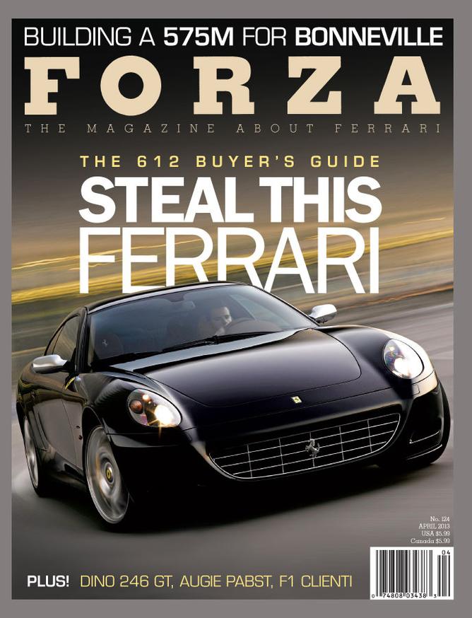Issue 124 | April 2013 | Forza | The Magazine About Ferrari