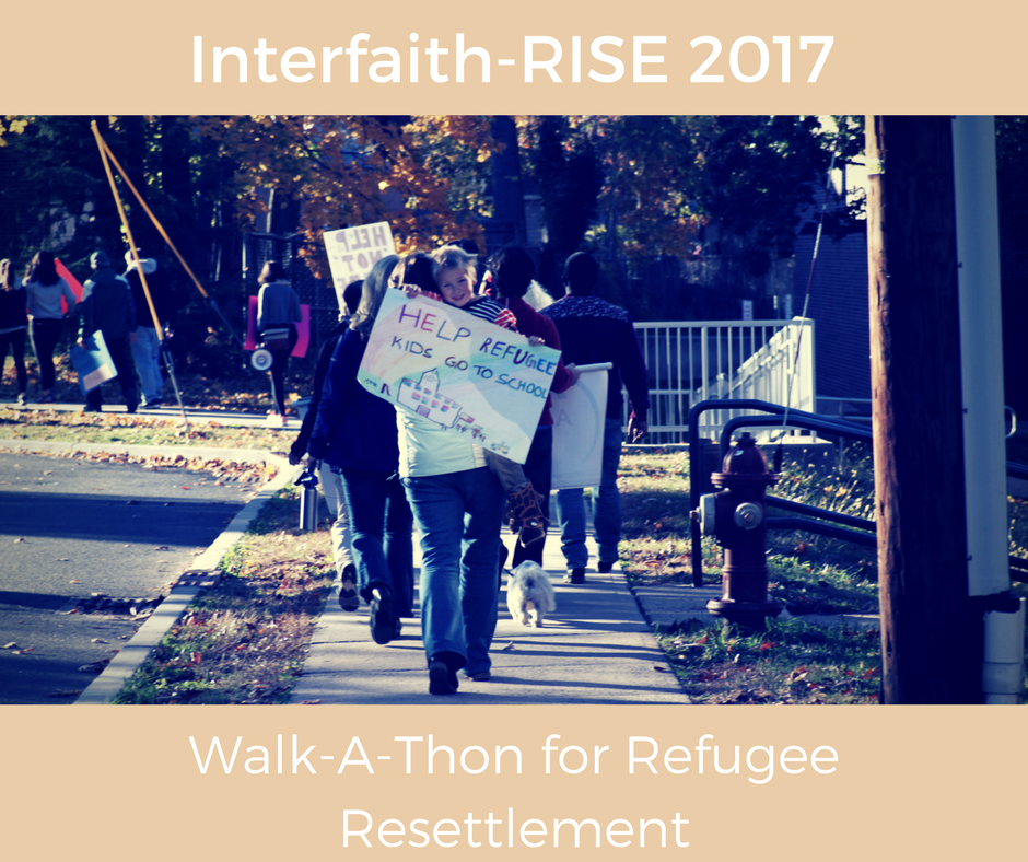 2017 Interfaith-RISE Walk-A-Thon for Refuge... | Fundly