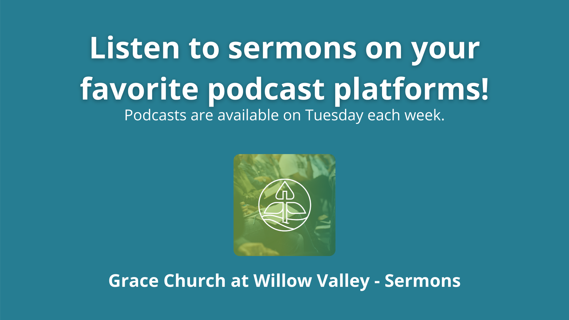 Sermon Podcasts - Grace Church at Willow Valley