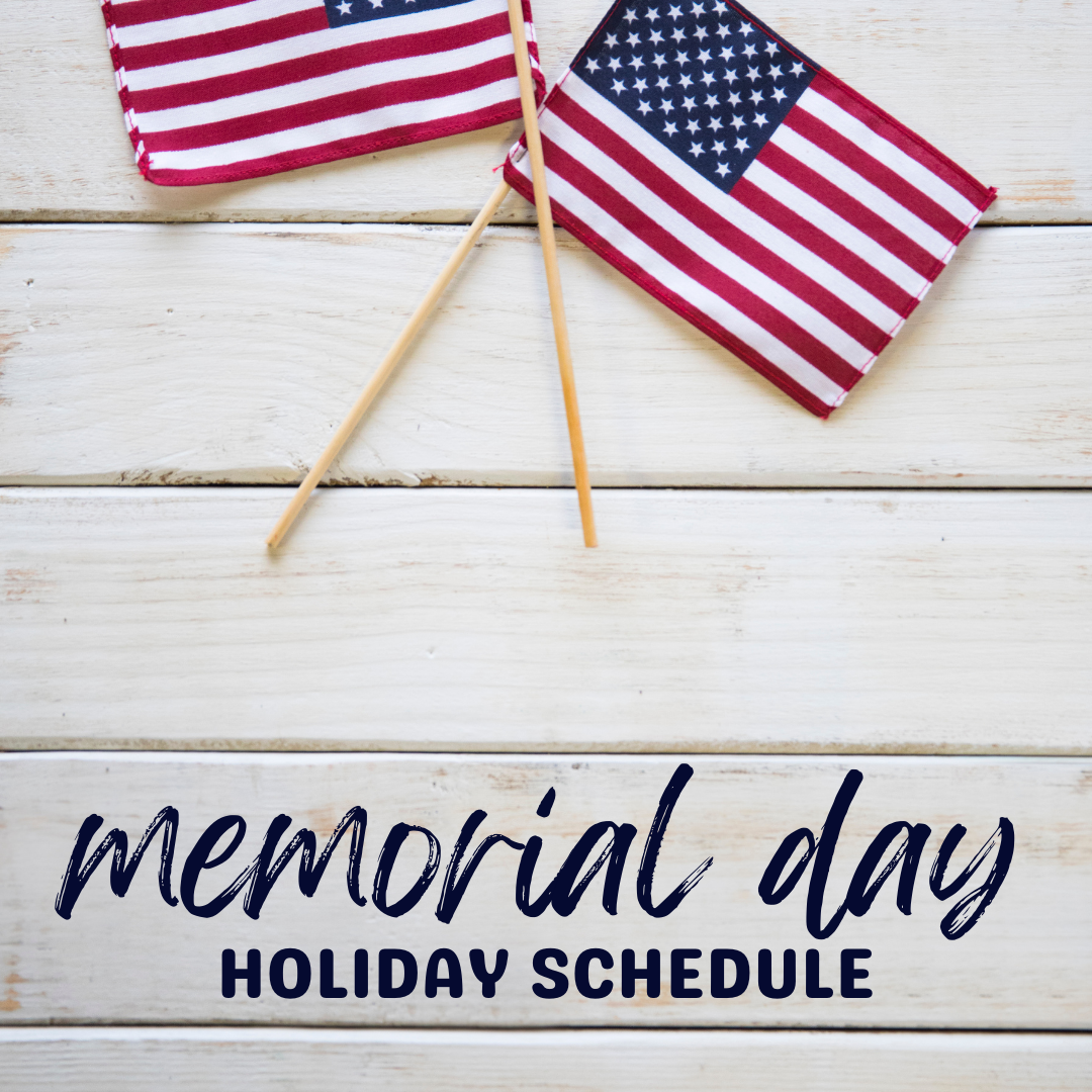 Memorial Day Schedule