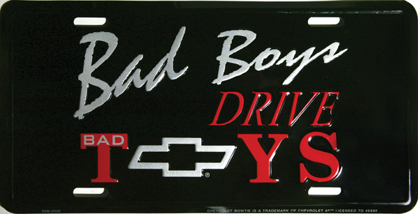 1967-81 Camaro Bad Boys Drive Bad Toys Specialty License...