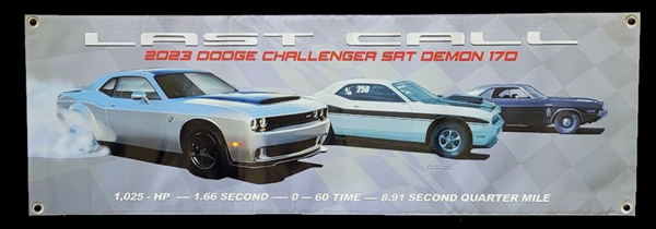 2023 Dodge Challenger SRT DEMON 170 LAST CALL Banner. 1 ft x