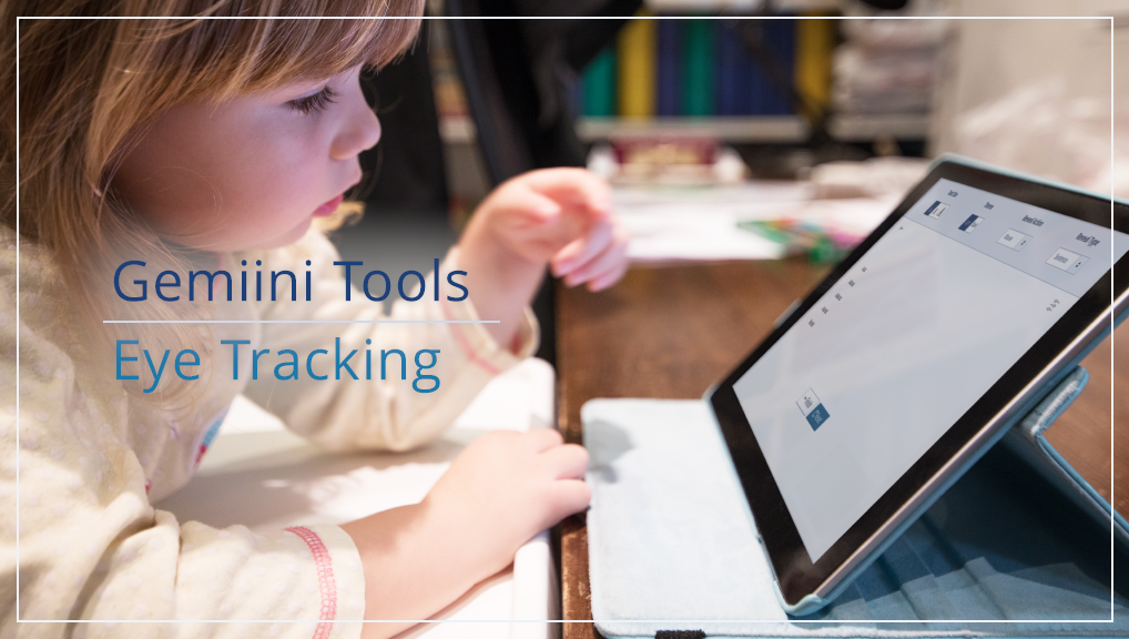 Gemiini's Eye Tracking Tool – Gemiini Educational Systems