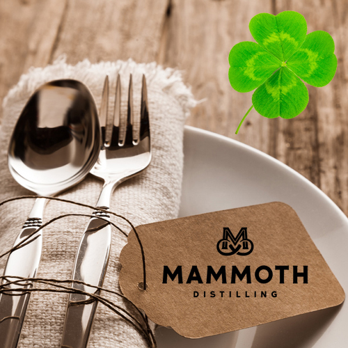 Mammoth Distilling – Mammoth Distilling St. Pat's Cocktail Pairing Dinner