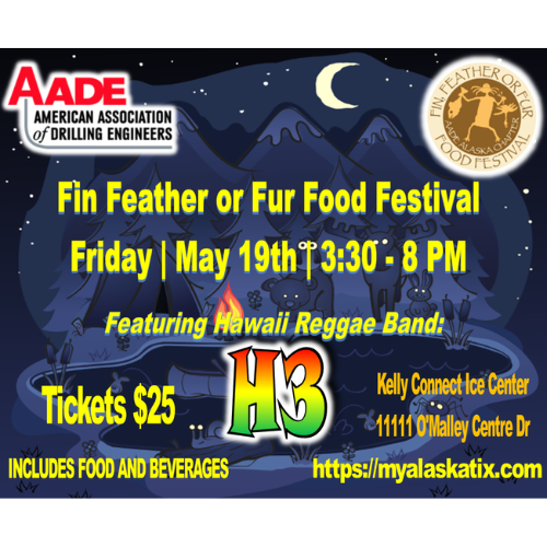 AADE - Alaska – 2023 Fin Feather or Fur Food Festival (Live Music by H3)