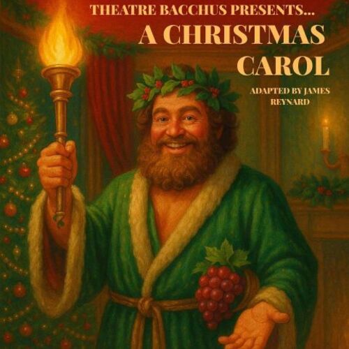 Theatre Bacchus – Charles Dickens' A Christmas Carol adapted by James ...