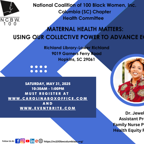 National Coalition of 100 Black Women, Inc., Columbia (SC) Chapter – Maternal Health Matters ...