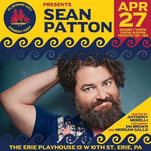 Flagship City Comedy – Sean Patton at the Erie Playhouse for Flagship ...