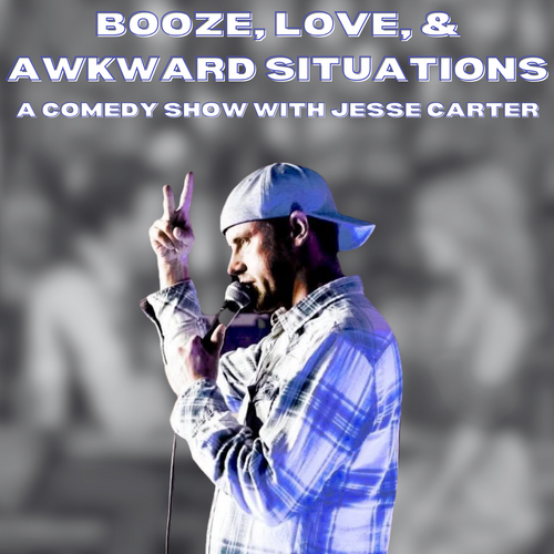 Zander Yuan Comedy – Booze, Love, & Awkward Situations: A Comedy Show with Jesse Carter!