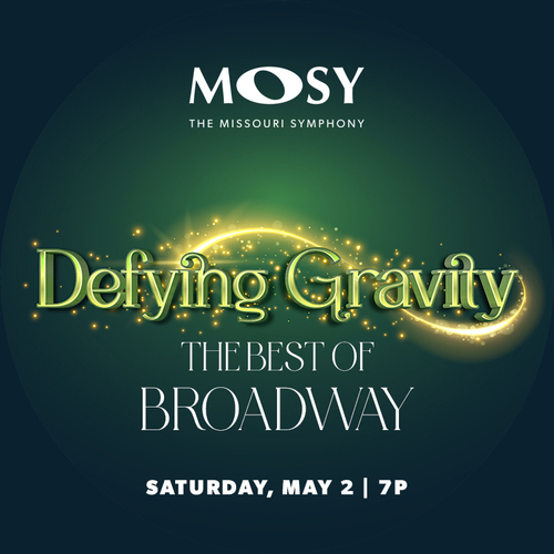 The Missouri Symphony – Defying Gravity: The Best of Broadway