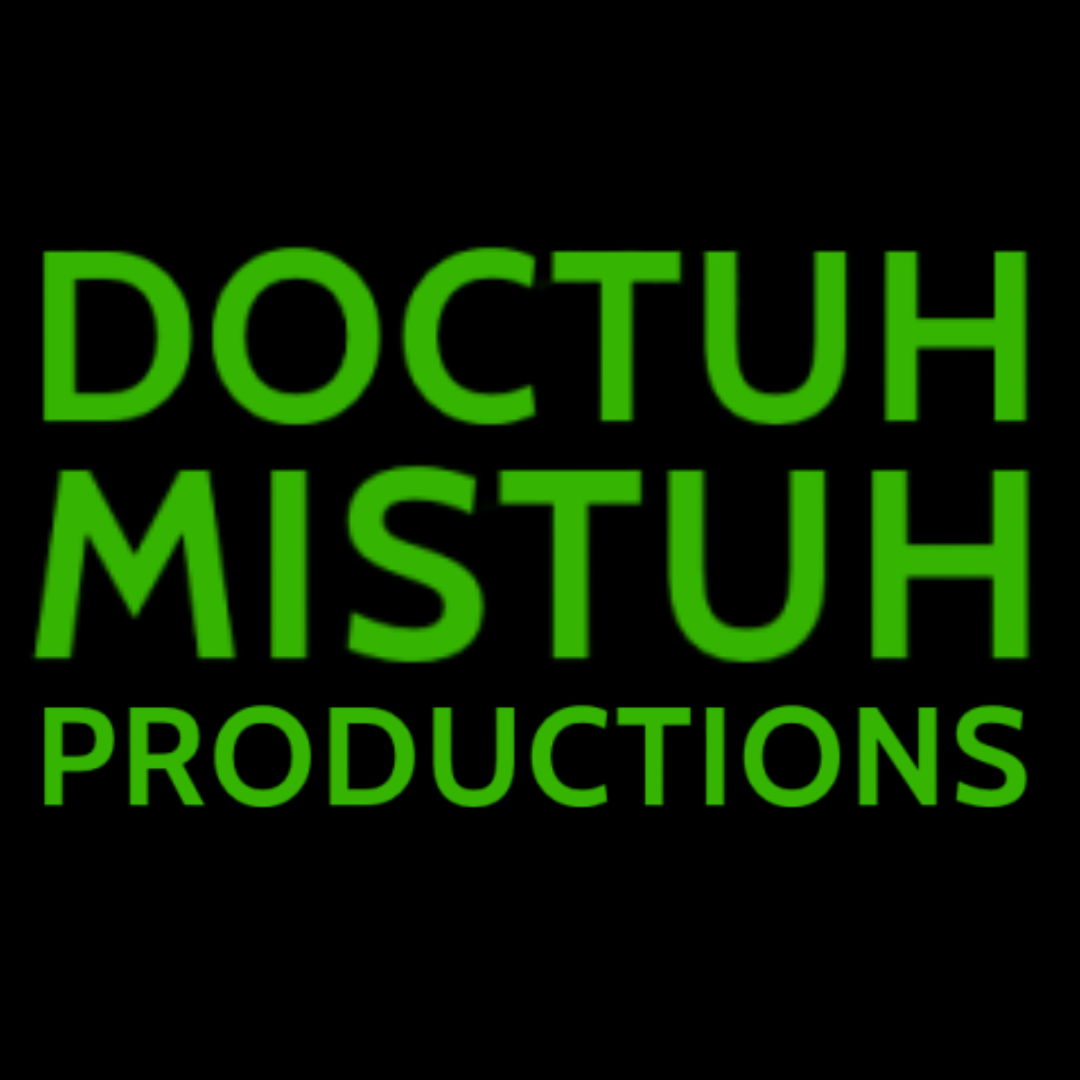 Doctuh Mistuh Productions – Pretty Filthy, The Musical