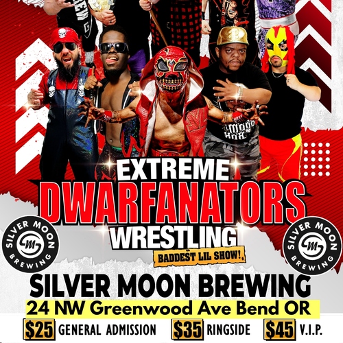 Bend Ticket | Extreme Dwarfanators Wrestling 4/19