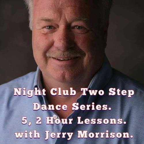 Main Services LLC – Jerry Morrison! 5 Lessons Dance Series, (Nightclub Two Step)