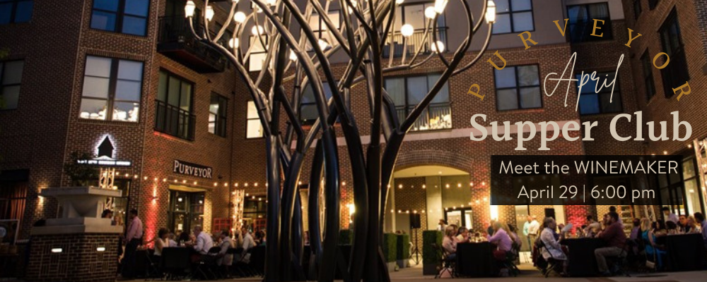 Purveyor – April Supper Club - Meet the WINEMAKER - R. Stuart of Oregon ...