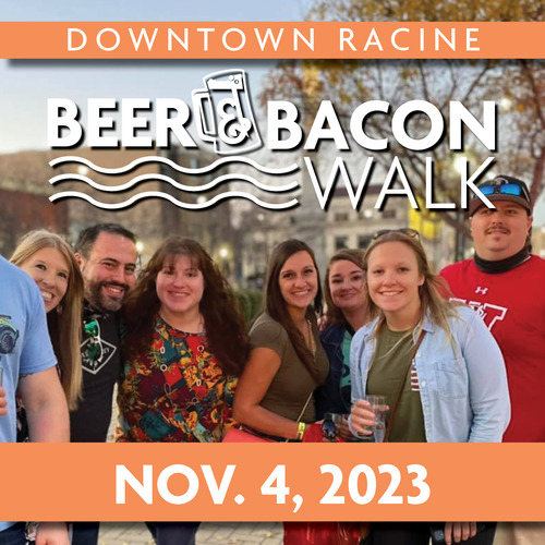 Downtown Racine – Beer and Bacon Walk 2023