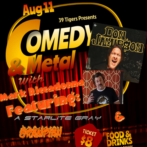 Central PA Ticket | 39 Tigers Presents: Comedy & Metal Night with Don ...