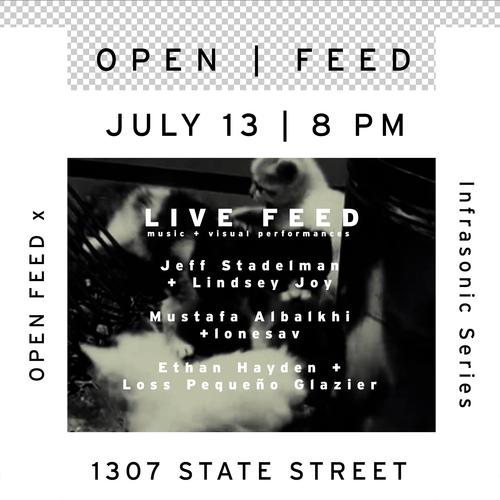 FEED.art – OPEN FEED x Infrasonic Series: Jeff Stadelman & Lindsey Joy ...