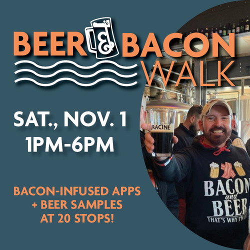 Downtown Racine – Downtown Racine Beer and Bacon Walk 2025
