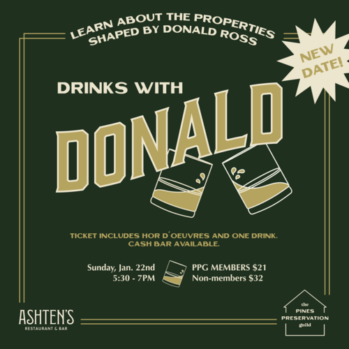 The Pines Preservation Guild – Drinks with Donald (Ross)