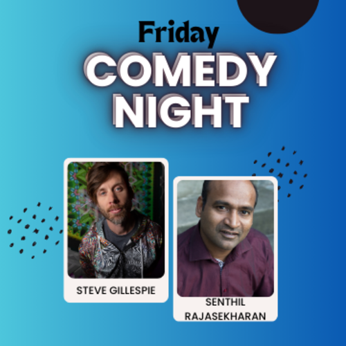 The Main - An Event Space – FRIDAY NIGHT COMEDY with STEVE GILLESPIE ...