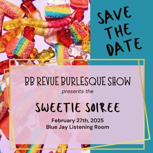 Blue Jay Listening Room – BB Revue Burlesque Show Presents The Sweetie ...