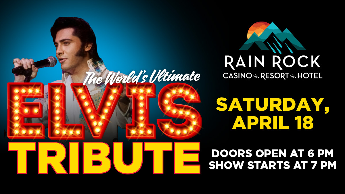 Rain Rock Casino – ELVIS TRIBUTE - Justin Shandor as Elvis Aaron ...