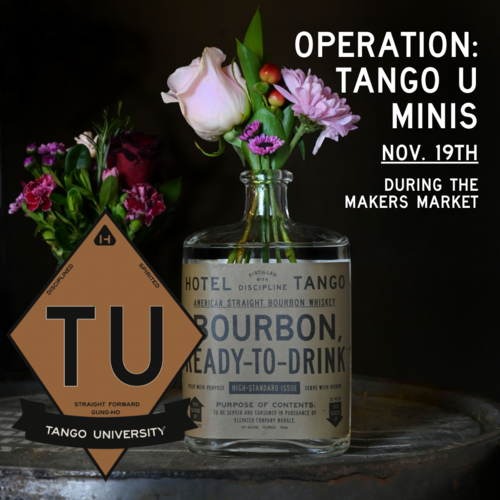Hotel Tango Distillery – TangoU Minis at Tango Makers Market