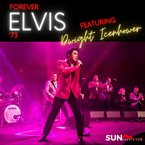Highlands News-Sun Tickets | Forever Elvis '73 - THIS EVENT IS SOLD OUT