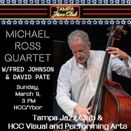 Tampa Jazz Club – Michael Ross Quartet w/Fred Johnson