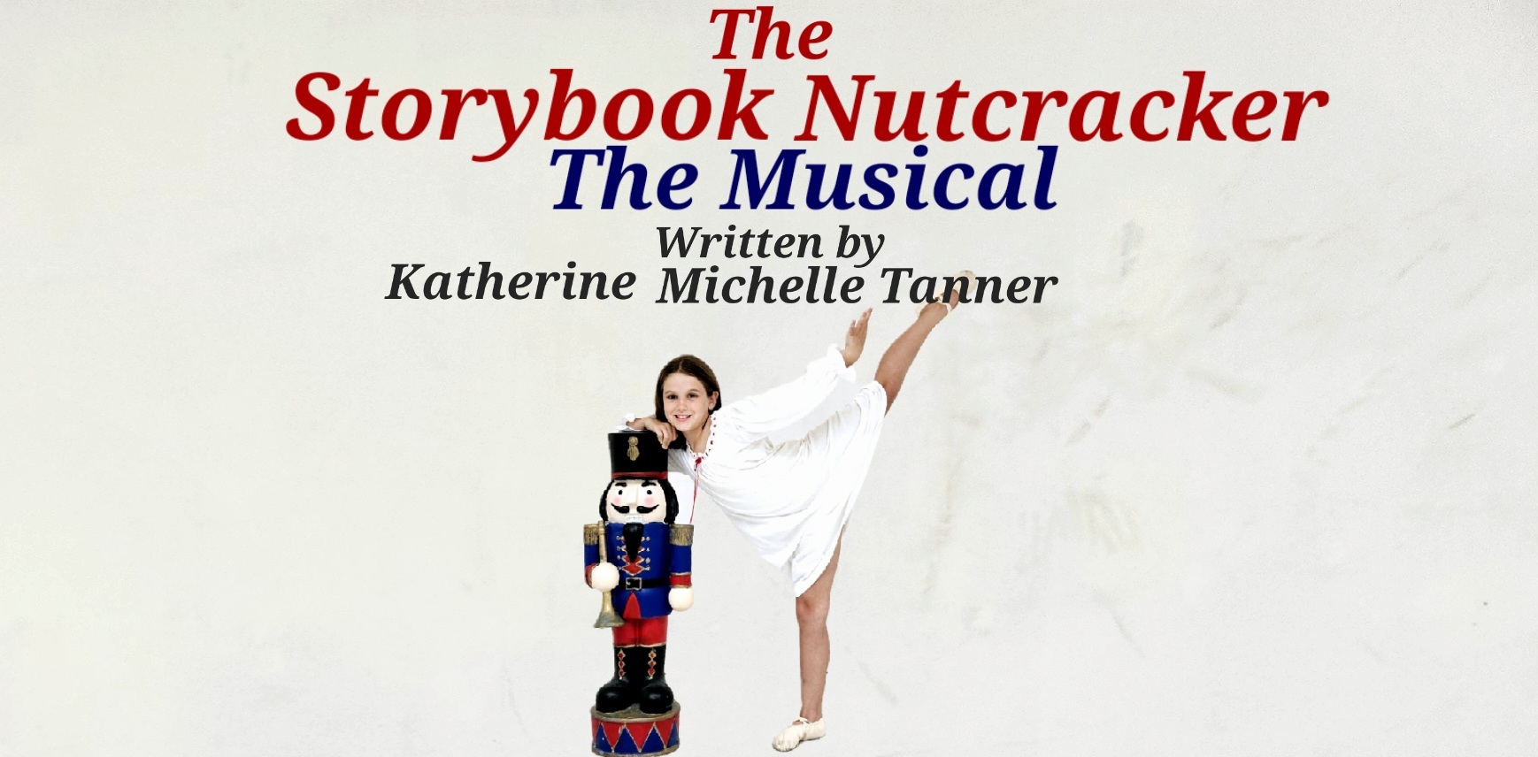 Evvnt | The Storybook Nutcracker the musical by Katherine Michelle Tanner
