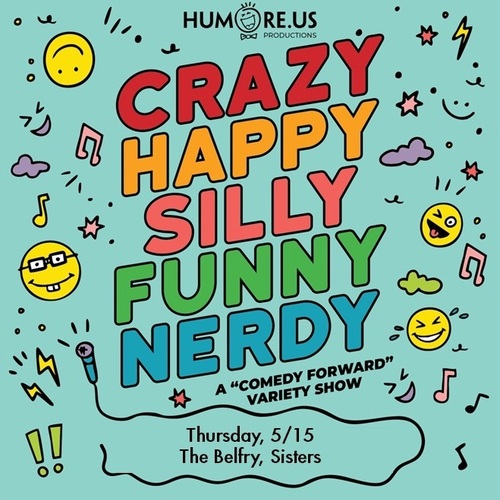 Bend Ticket | The Crazy Happy Silly Funny Nerdy Show: A Comedy Focused ...